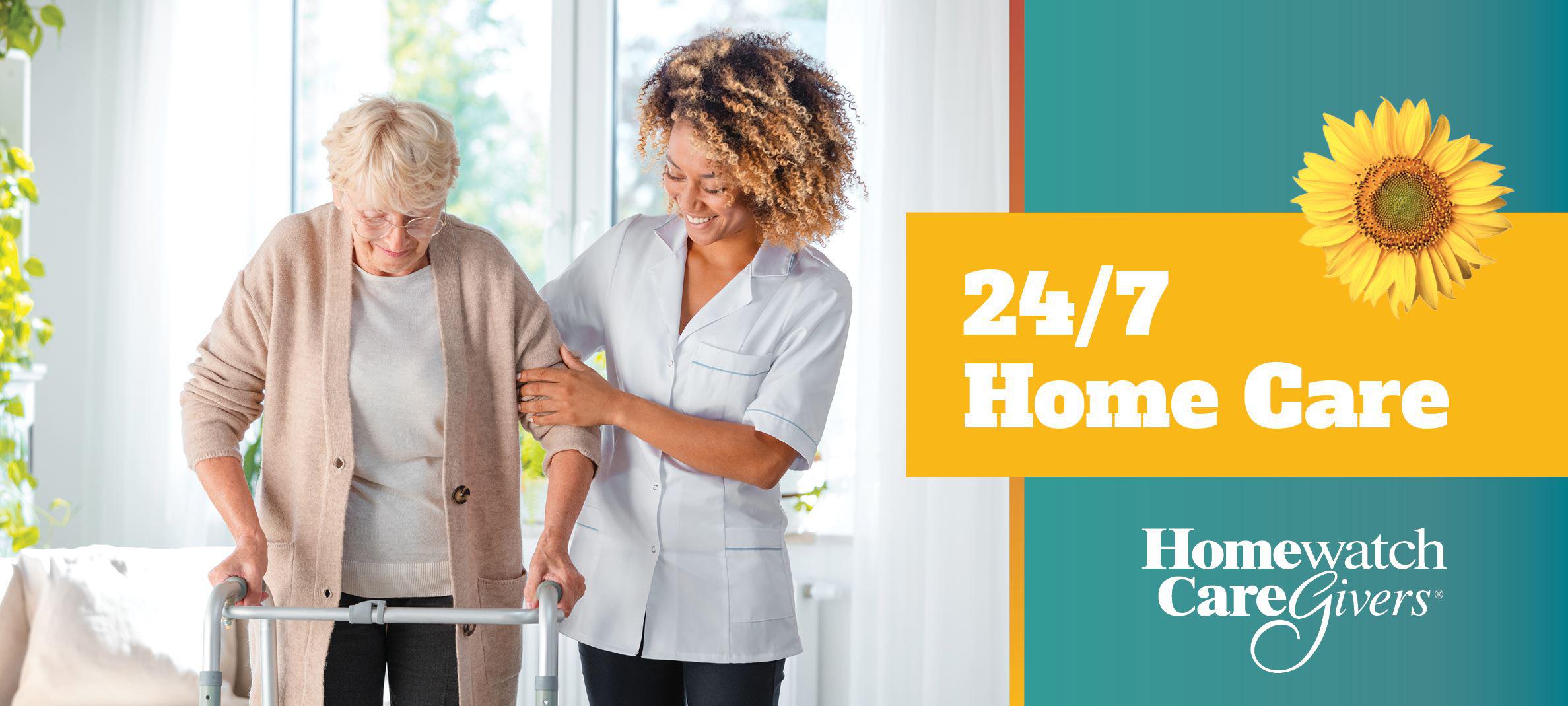 24/7 Home Care for You and Your Family