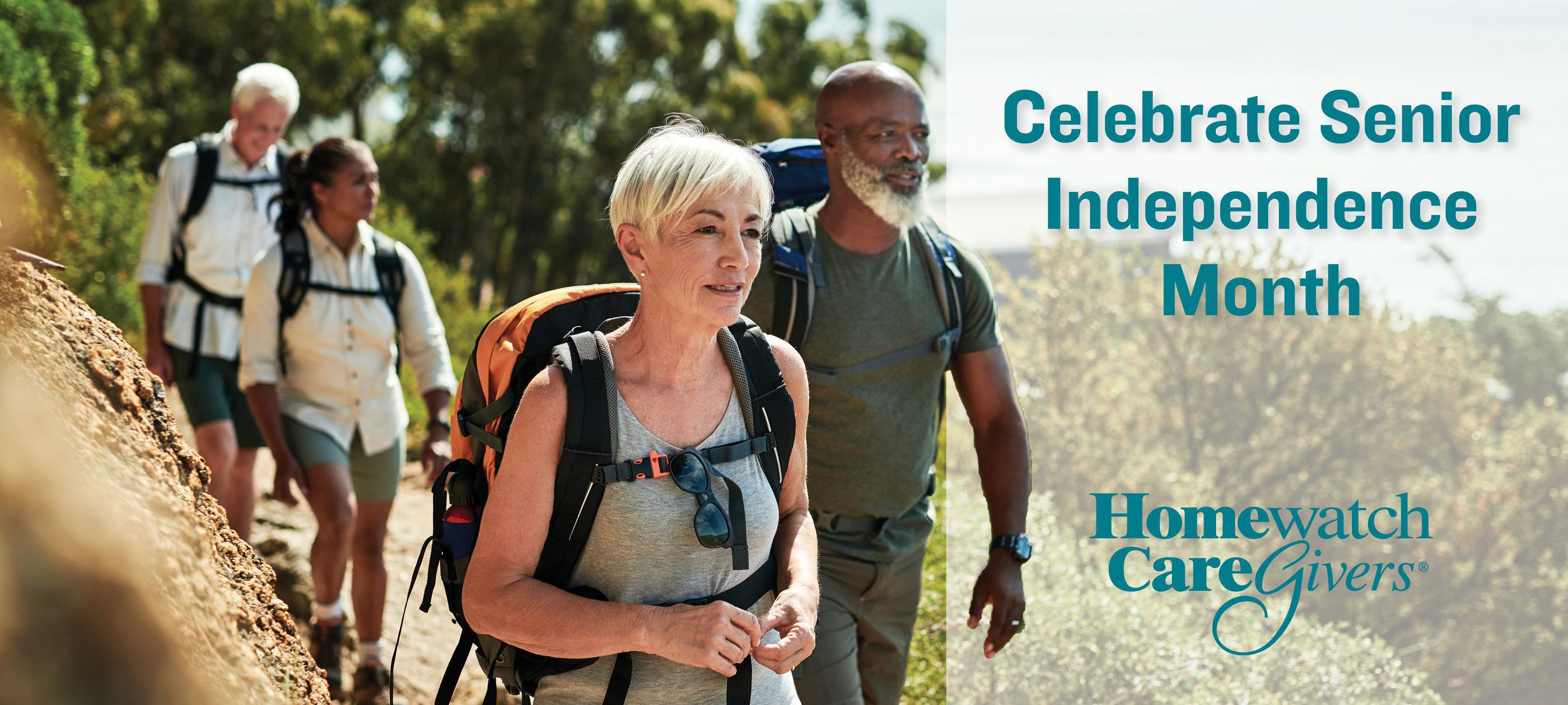 Let’s Celebrate Senior Independence Month